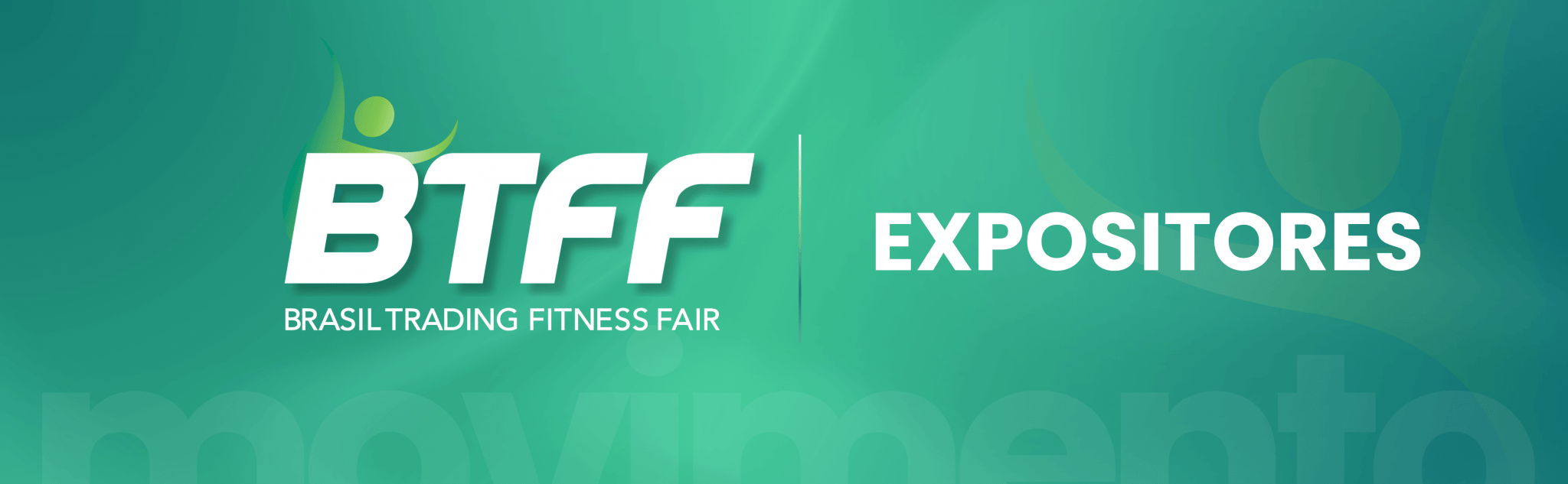 LISTA DE EXPOSITORES - A BTFF - BRASIL TRADING FITNESS FAIR